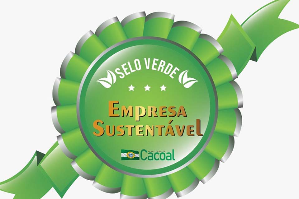 Prefeitura regulamenta concessão do Selo Verde; certificação traz ...